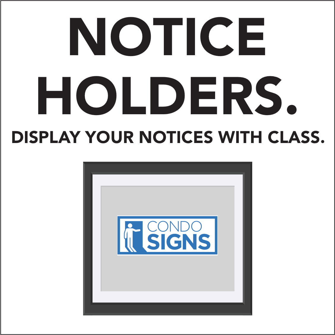Notice Holders – The CondoSigns Store