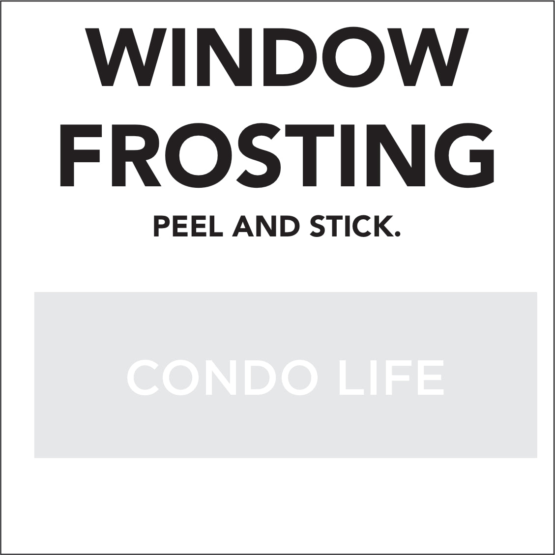 Window Frosting – The CondoSigns Store