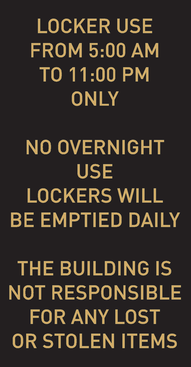 Locker Use from 5:00 AM to 11:00 PM Only, No Oversight Use, Lockers Wi ...