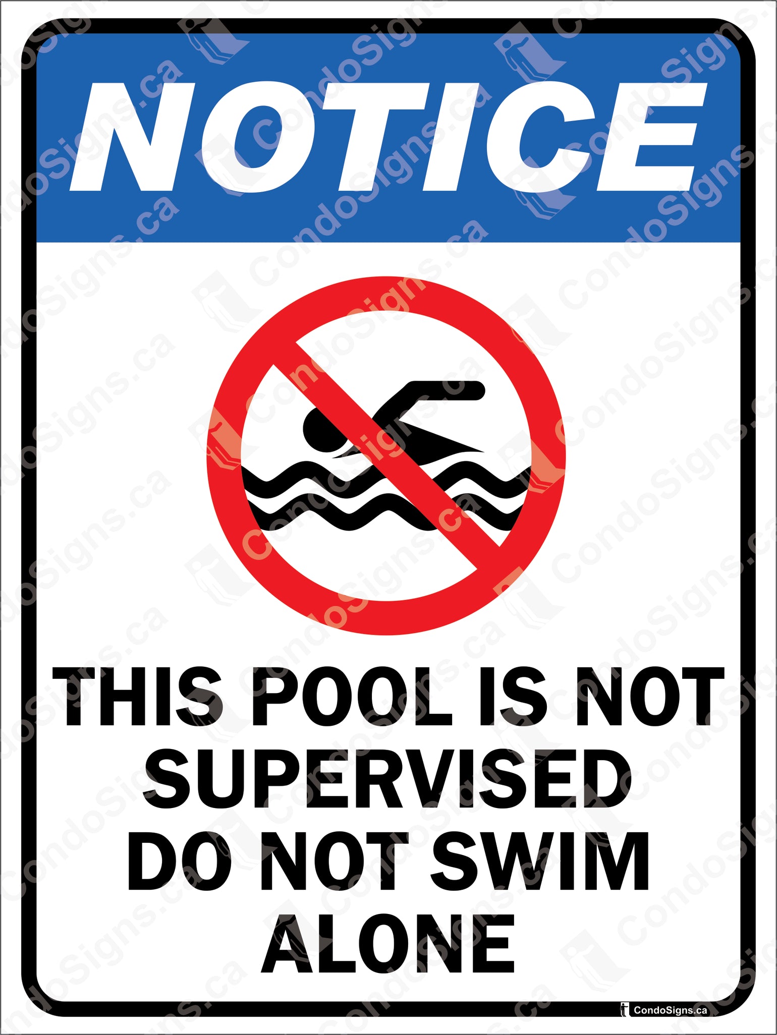 THIS POOL IS NOT SUPERVISED, DO NOT SWIM ALONE – The CondoSigns Store