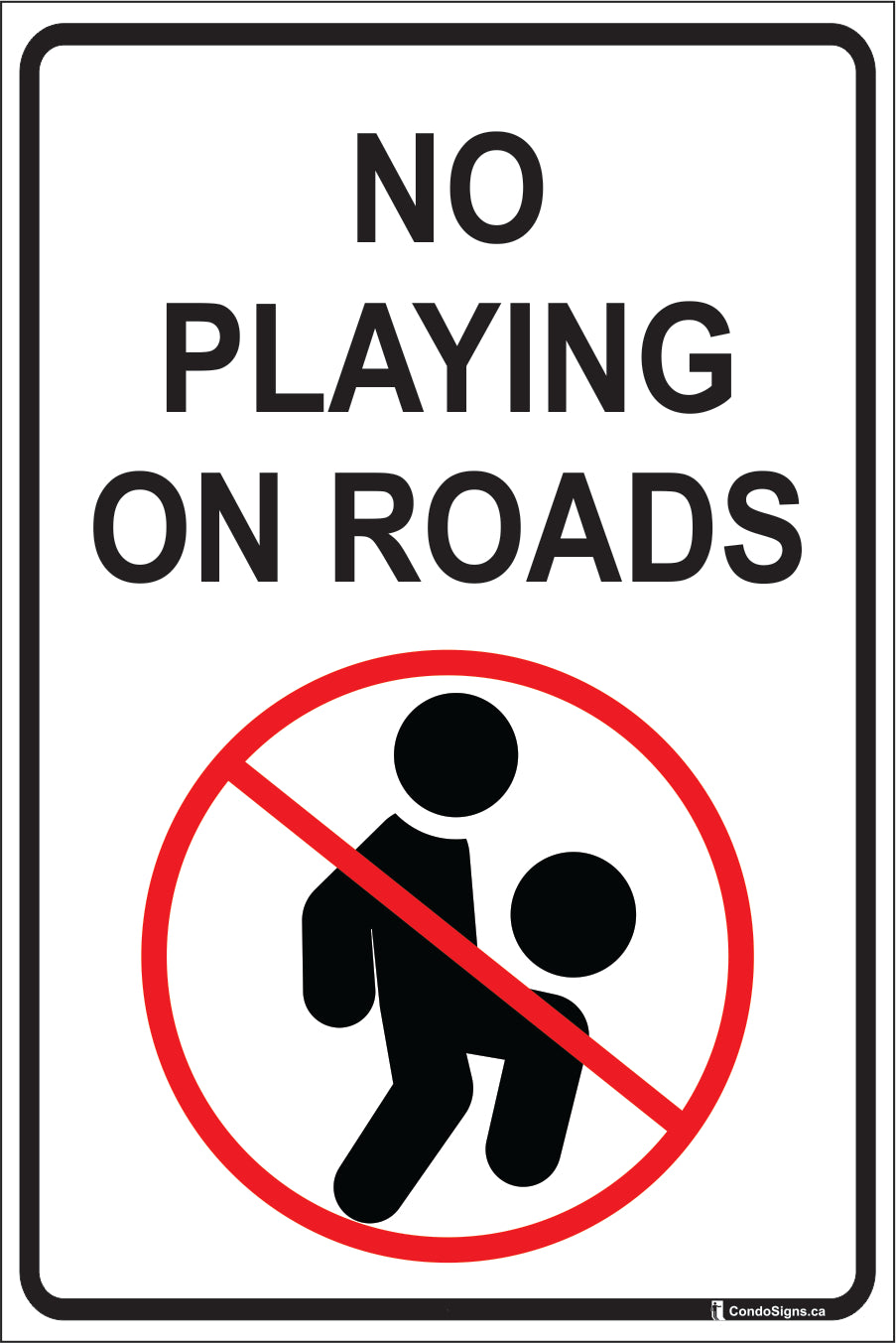 No Playing on Roads – The CondoSigns Store