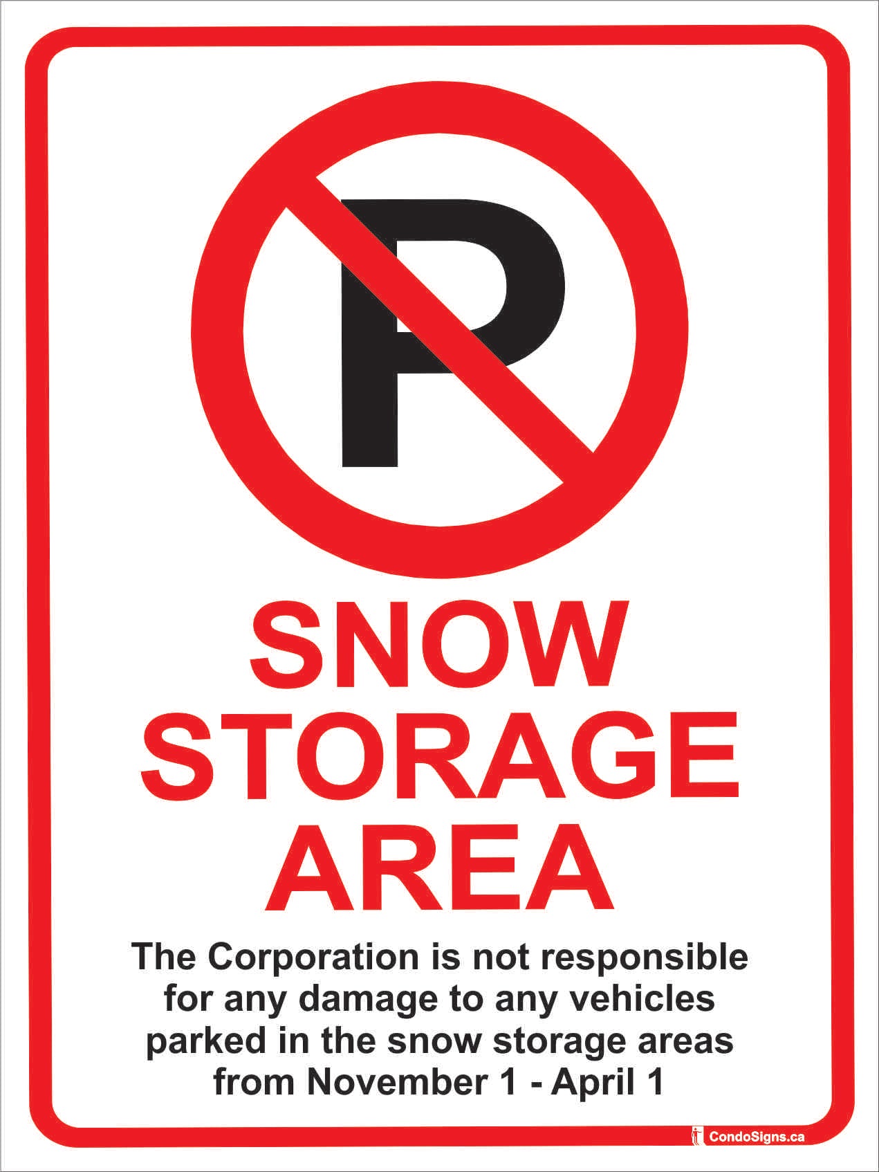 No Parking: Snow Storage Area – The CondoSigns Store
