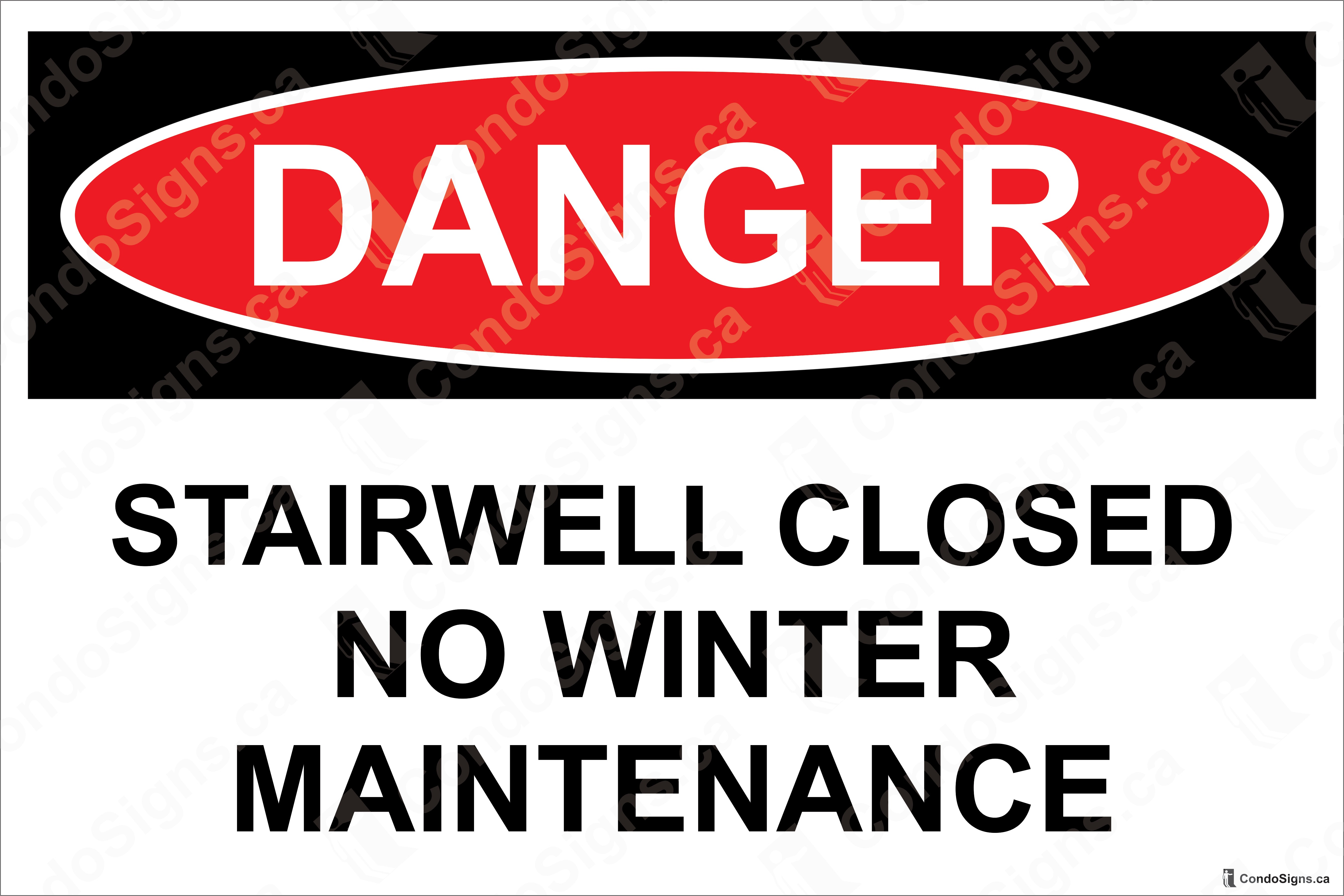 Danger: Stairs Closed, No Winter Maintenance – The CondoSigns Store