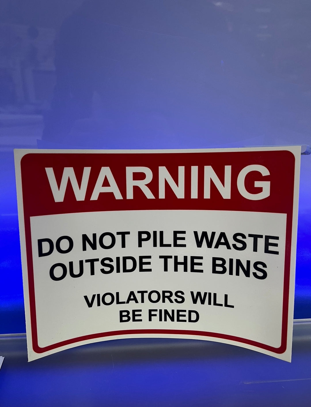 Do Not Pile Waste Outside The Bins – The CondoSigns Store